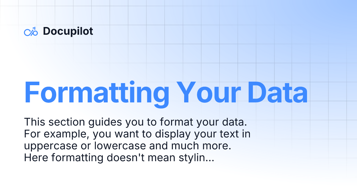 Formatting Your Data | Docupilot