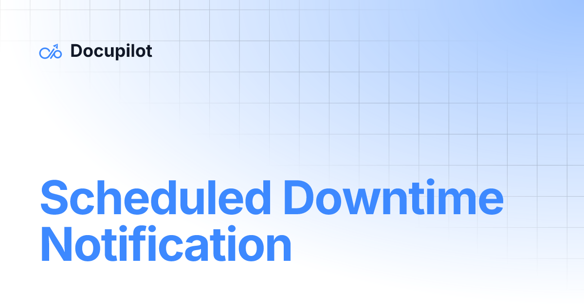 Scheduled Downtime Notification | Docupilot