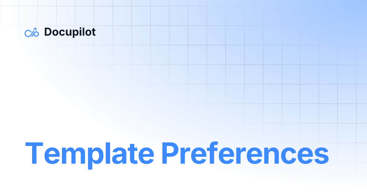 Template Preferences | Docupilot