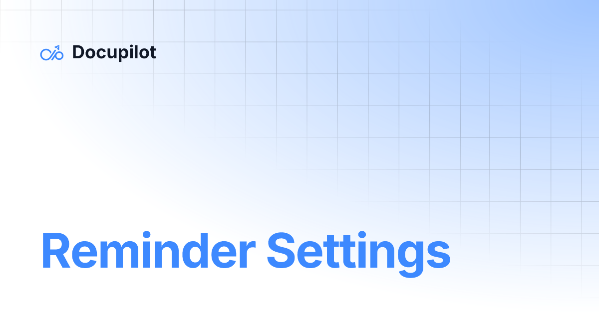 Reminder Settings | Docupilot